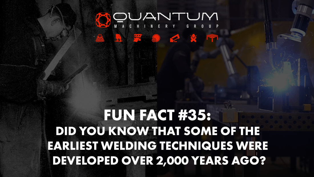 Fun Fact #35: Did you know that some of the earliest welding technique ...