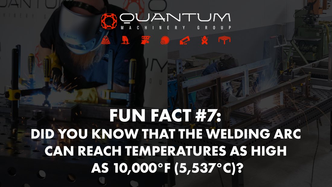 Fun Fact #7: Did you know that the welding arc can reach temperatures ...
