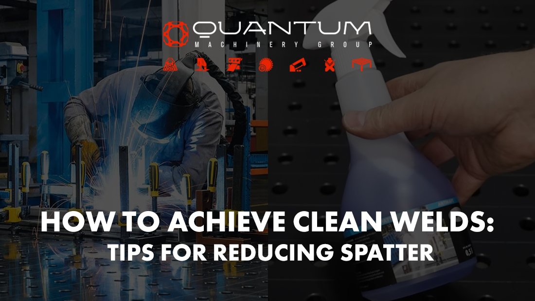 How to Achieve Clean Welds: Tips for Reducing Spatter – Siegmund ...